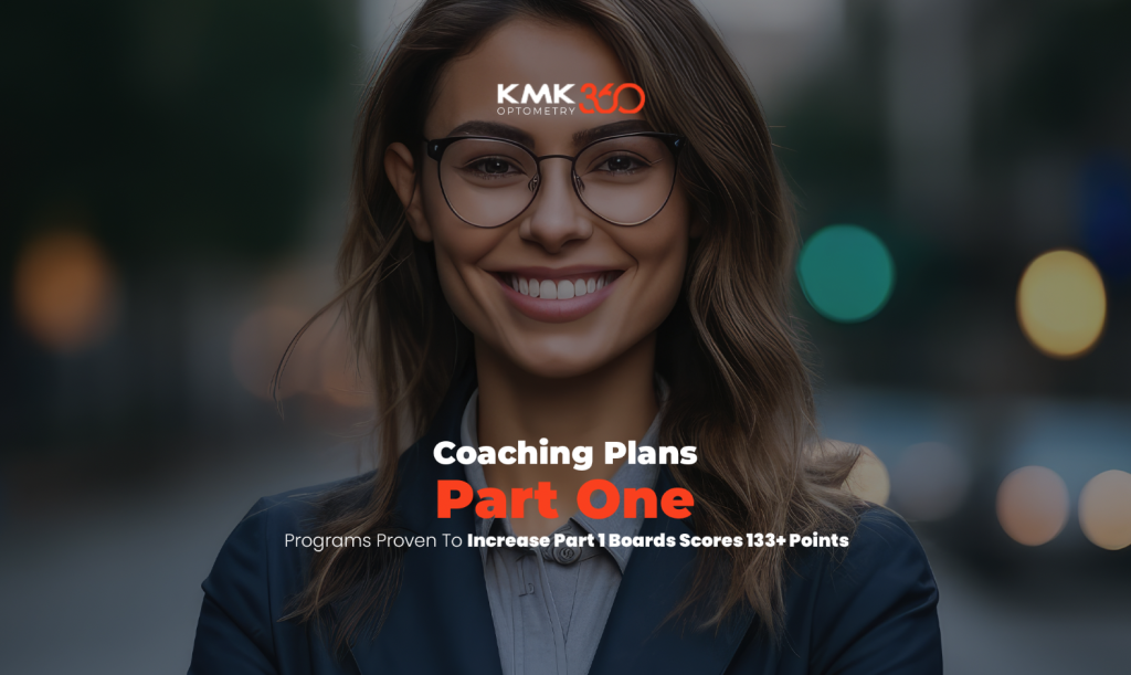 Part 1 - KMK Optometry™ Coaching